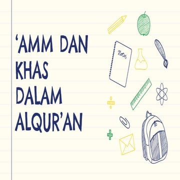 ‘Amm Dan Khas Dalam Al-Qur'an.pptx