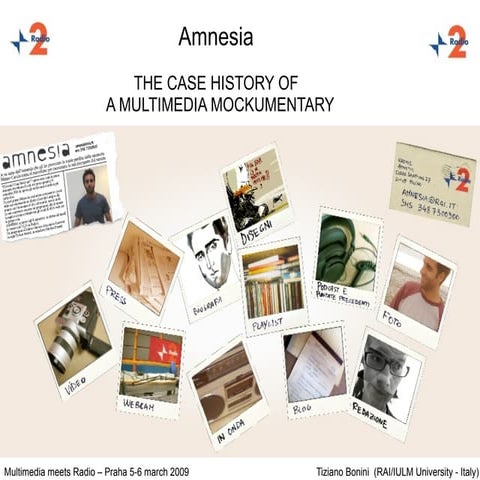 Amnesia: THE CASE HISTORY OF A MULTIMEDIA MOCKUMENTARY | PPT