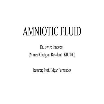 Fetal Membranes, Amniotic Cavity and Amniotic Fluid | PPTX