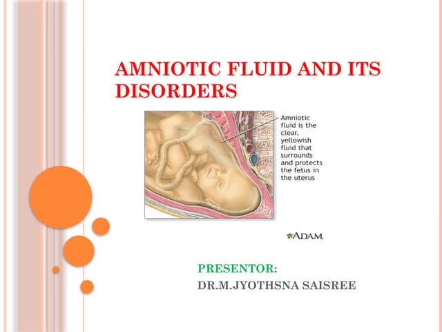 Fetal Membranes, Amniotic Cavity and Amniotic Fluid | PPTX