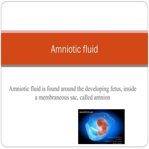 Fetal Membranes, Amniotic Cavity and Amniotic Fluid | PPTX