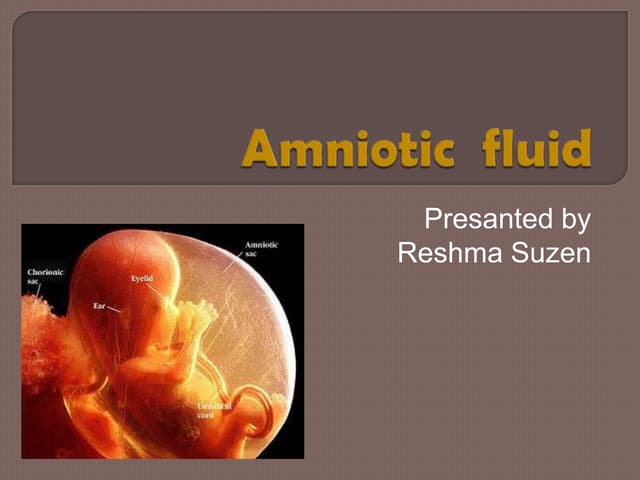 Fetal Membranes, Amniotic Cavity and Amniotic Fluid | PPTX