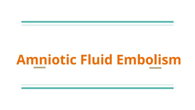 Amniotic fluid embolism | PPTX