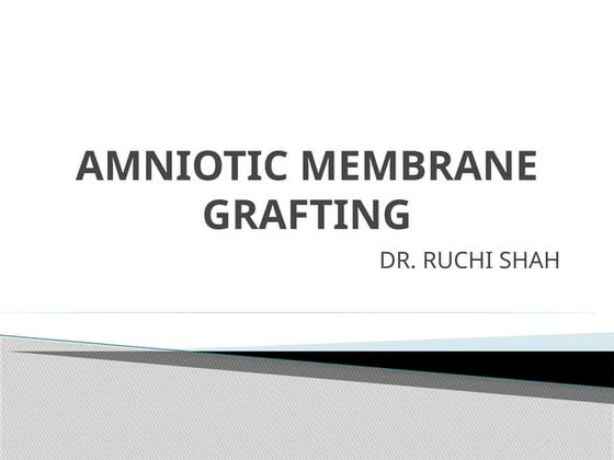 Amniotic membrane transplantation | PPT