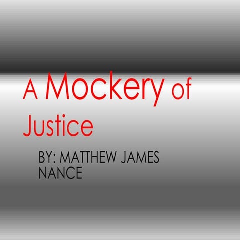 A mockery of justice pp | PPTX