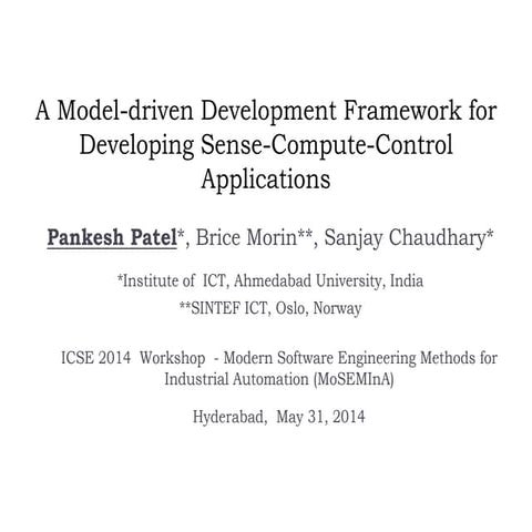 A Model Driven Development Framework For Developing Sense Compute Control Applications Ppt
