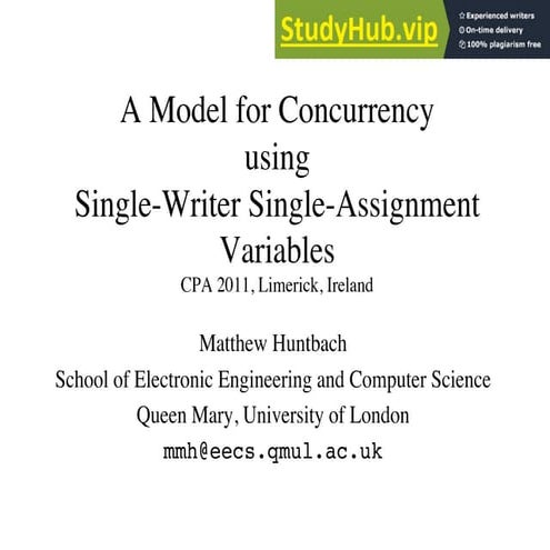 A Model For Concurrency Using Single Writer Single Assignment Variables Ppt