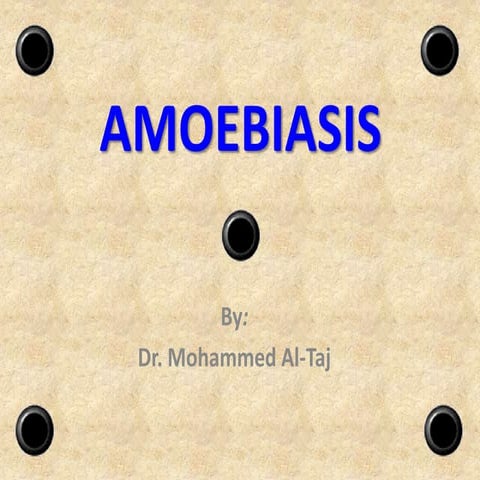 Amoebiasis.pptx