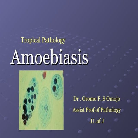 Amoebiasis presentation of microbiology ppt | PPT