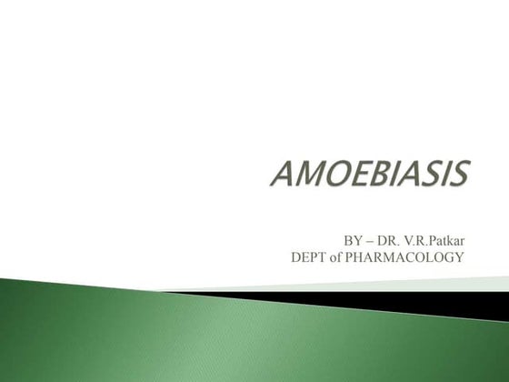 Antiamoebic drugs | PPT | Digestive Disorders | Diseases and Conditions
