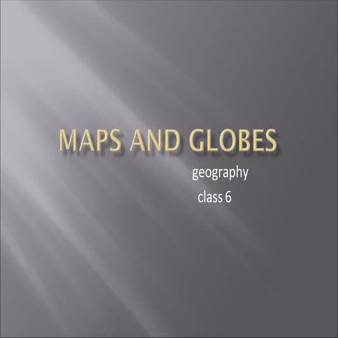MAPS AND GLOBES ICSE LESSON1 | PDF