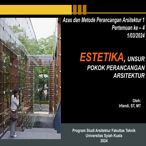 AMPA1_Kuliah ke 5_Estetika unsur pokok perancangan arsitektur.pptx