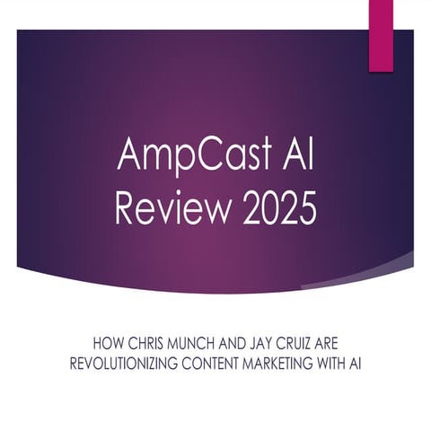 AmpCast AI Review 2025: How Chris Munch and Jay Cruiz’s AI Tool Is ...