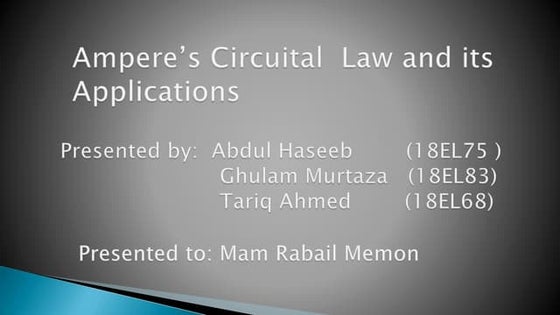 AMPERE’S CIRCUITAL LAW and its applications | PPTX