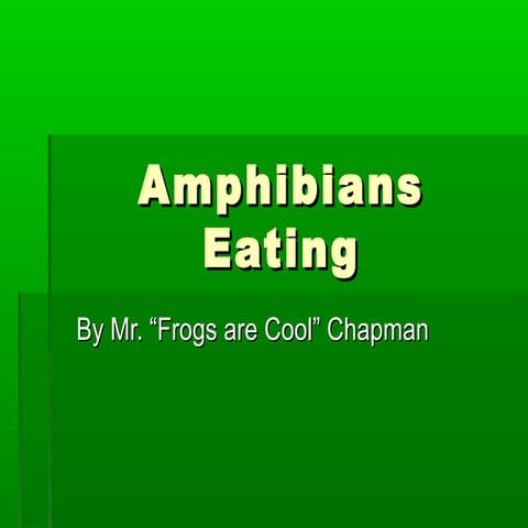 Amphibian Eating Notes | PPT