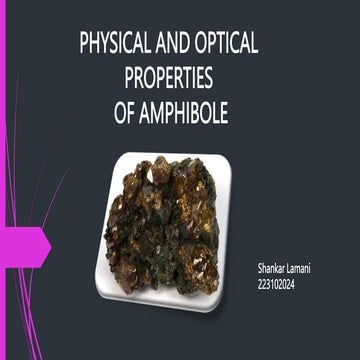 Physical and Optical Properties of Amphibole Minerals | PPT
