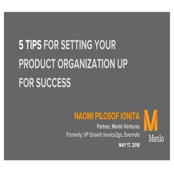 Setting Up Your Product Organization for Success by Naomi Ionita | PPTX