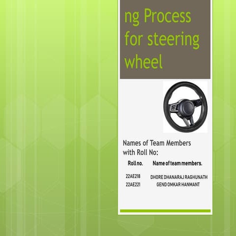 Manufacturing Process of Steering wheel | PPTX