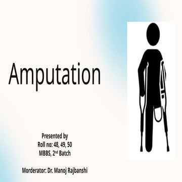 amputation from orthopaedic point of view | PPTX