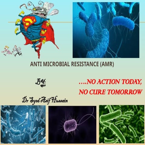 Anti Microbial Resistance ,eolution to super Bug | PPTX