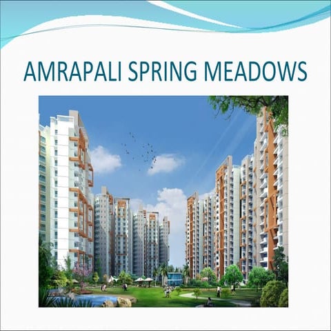 Amrapali Spring Meadows,NOIDA ext. 1/2/3 Bhk @ 9910296802 | PPT ...