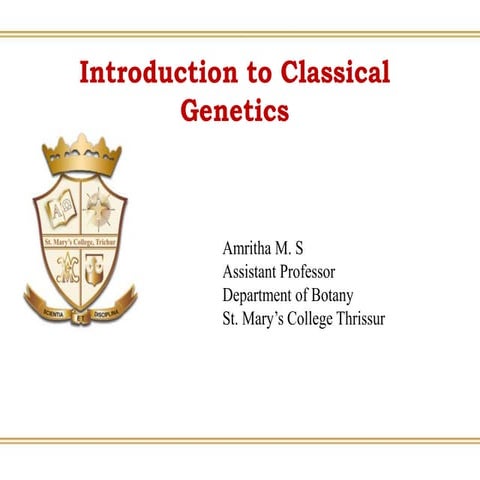 Botany:Introduction to Classical Genetics | PPTX