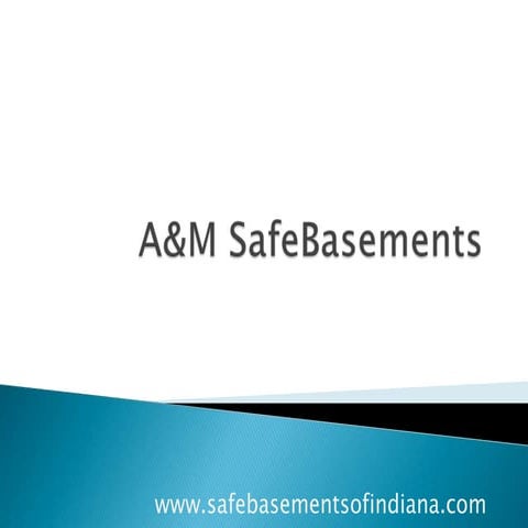 A&M SafeBasements Services | PPTX