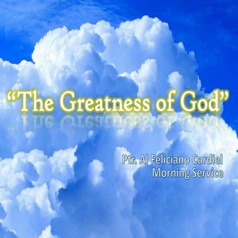 The Greatness of God (08-14-11) | PPT