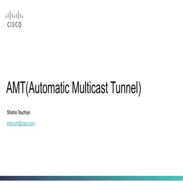 AMT(Automatic Multicast Tunnel) | PPT