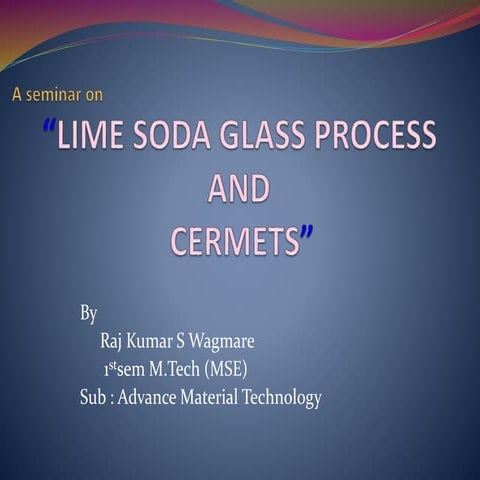 soda lime process and cermets | PPTX