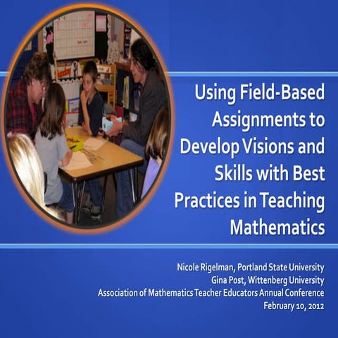 Using Field-Based Assignments to Develop Visions and Skills with Best ...