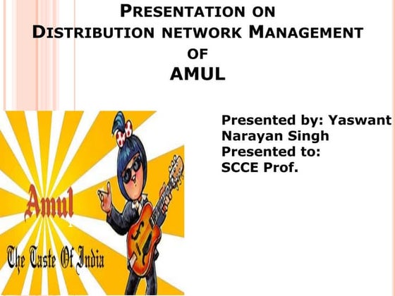 A Study of the Sales and Distribution System at AMUL | PPT
