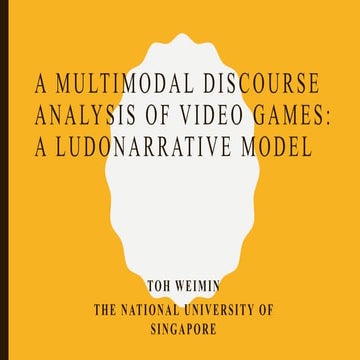 A multimodal discourse analysis of video games (toh weimin) | PPTX