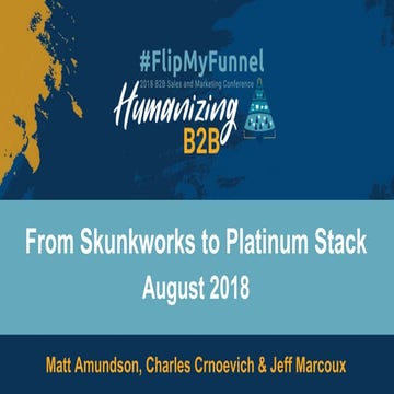 "From Skunkworks to Platinum Stack" presented by Matt Amundson, Charles ...