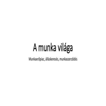 QA munka világa.pptx Powerpoint A MUNKA | PPTX