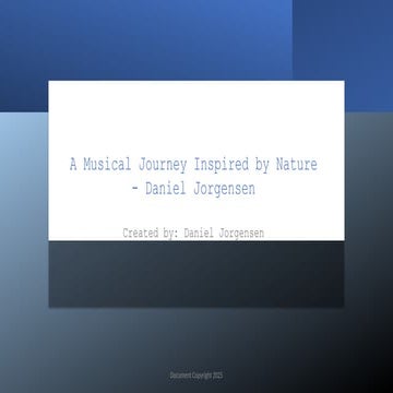 A Musical Journey Inspired by Nature - Daniel Jorgensen | PPTX