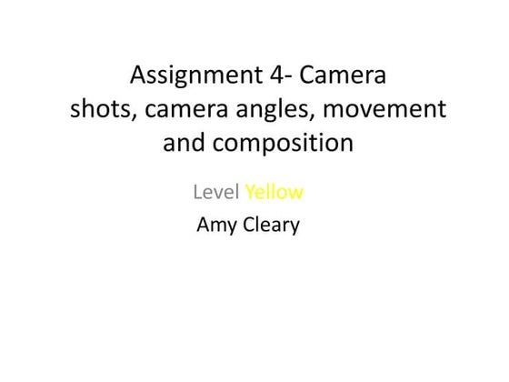 Camera Movements , Angles & Shots | PPT