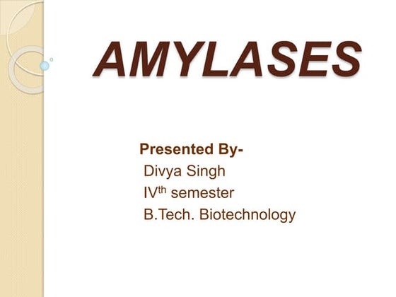 Amylases (Types, Sources, Mode of Action & Applications) | DOCX