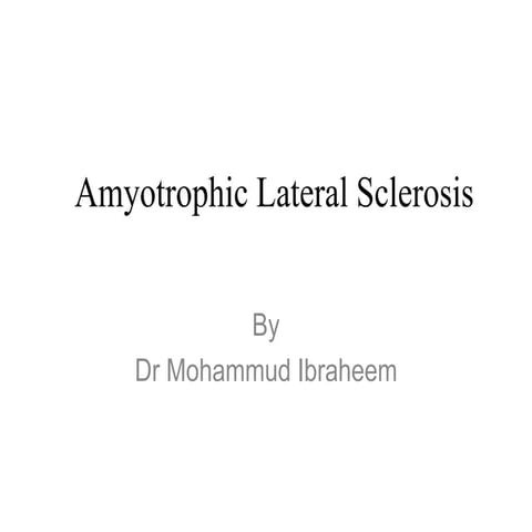Amyotrophic Lateral Sclerosis | PPTX