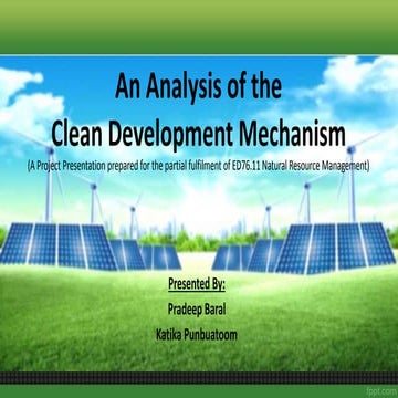 An Analysis of Clean Development Mechanism | PPTX