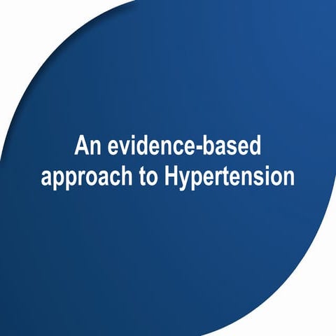 An Evidence Based Approach To Hypertension | PPT
