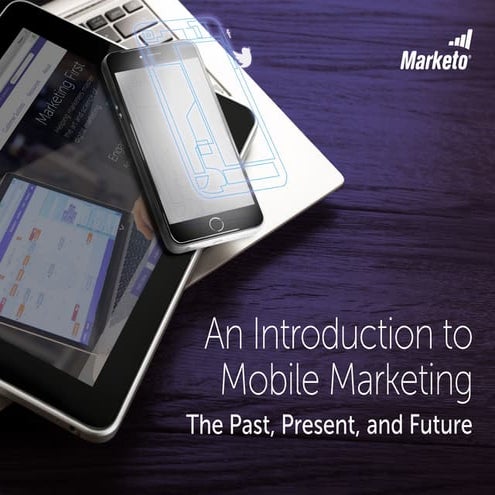 An introduction-to-mobile-marketing-marketo | PDF