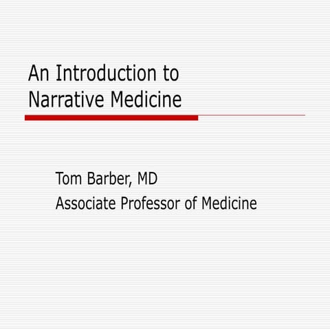 An-Introduction-to-Narrative-Medicine-10-14.ppt
