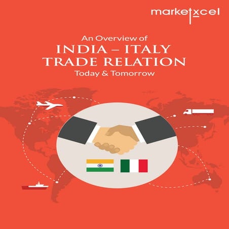 An overview of India Italy trade relation today and tomorrow | PDF