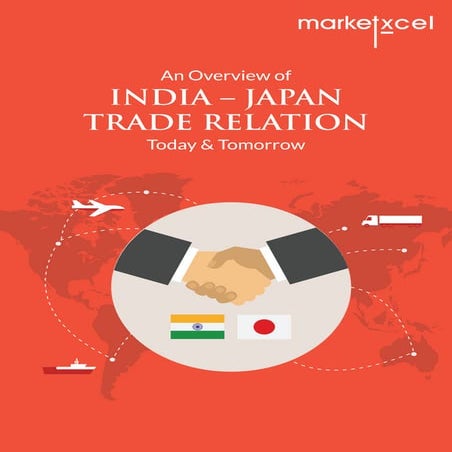 An overview of india japan trade relation today and tomorrow | PDF