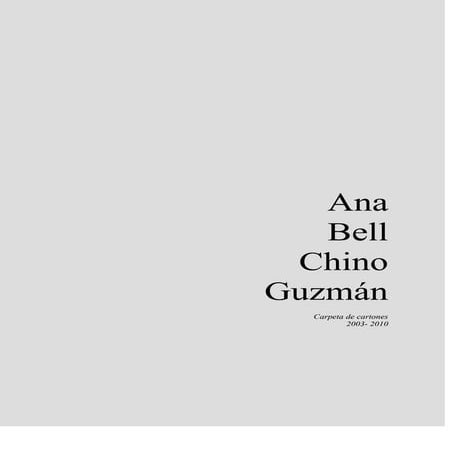 Ana Bell Chino carpeta cartón político 2003-2010 | PDF