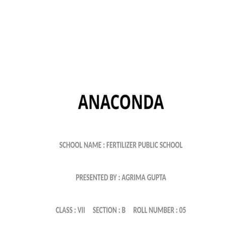 ANACONDA_CLASS_7_INFORMATIVE_DECORATIVE.pptx