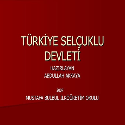 Anadolu(TüRkiye) SelçUklu Devleti | PPT