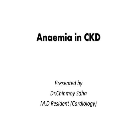 Anaemia in ckd | PPTX