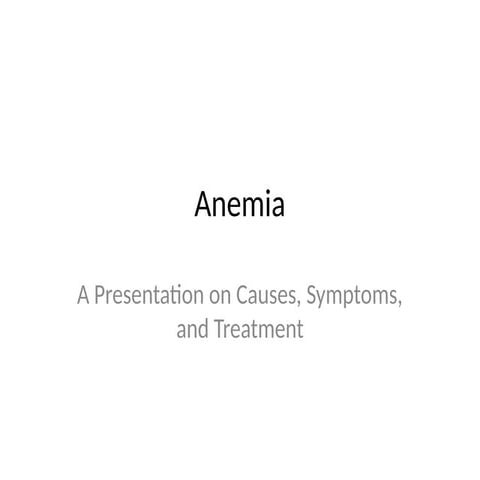 Anaemia_Presentation adult contents.pptx
